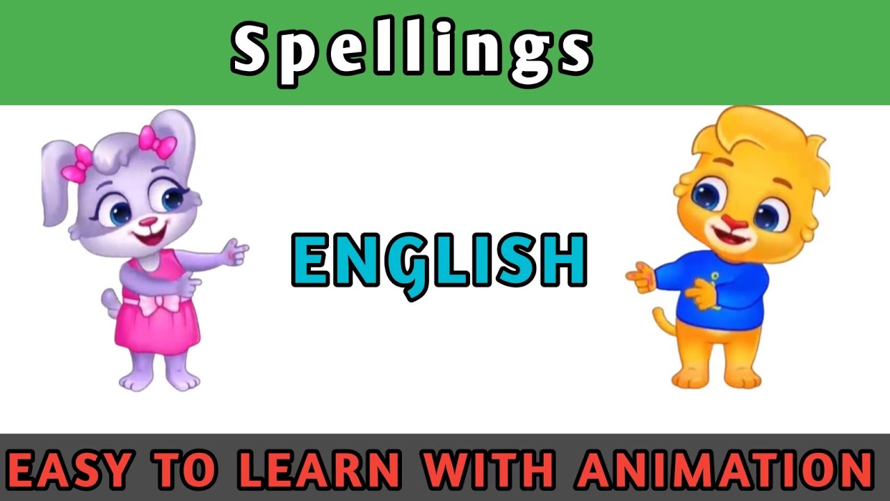 Spelling for kids|English| Easy to learn with animation - YouTube