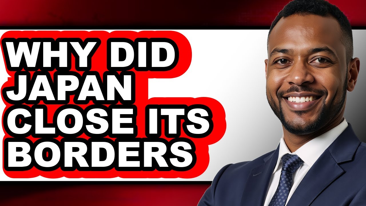 Why Did Japan Close Its Borders - Answered - YouTube