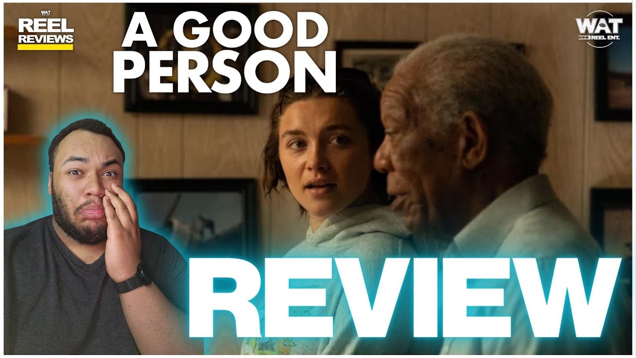 A Good Person Review | Reel Review - YouTube