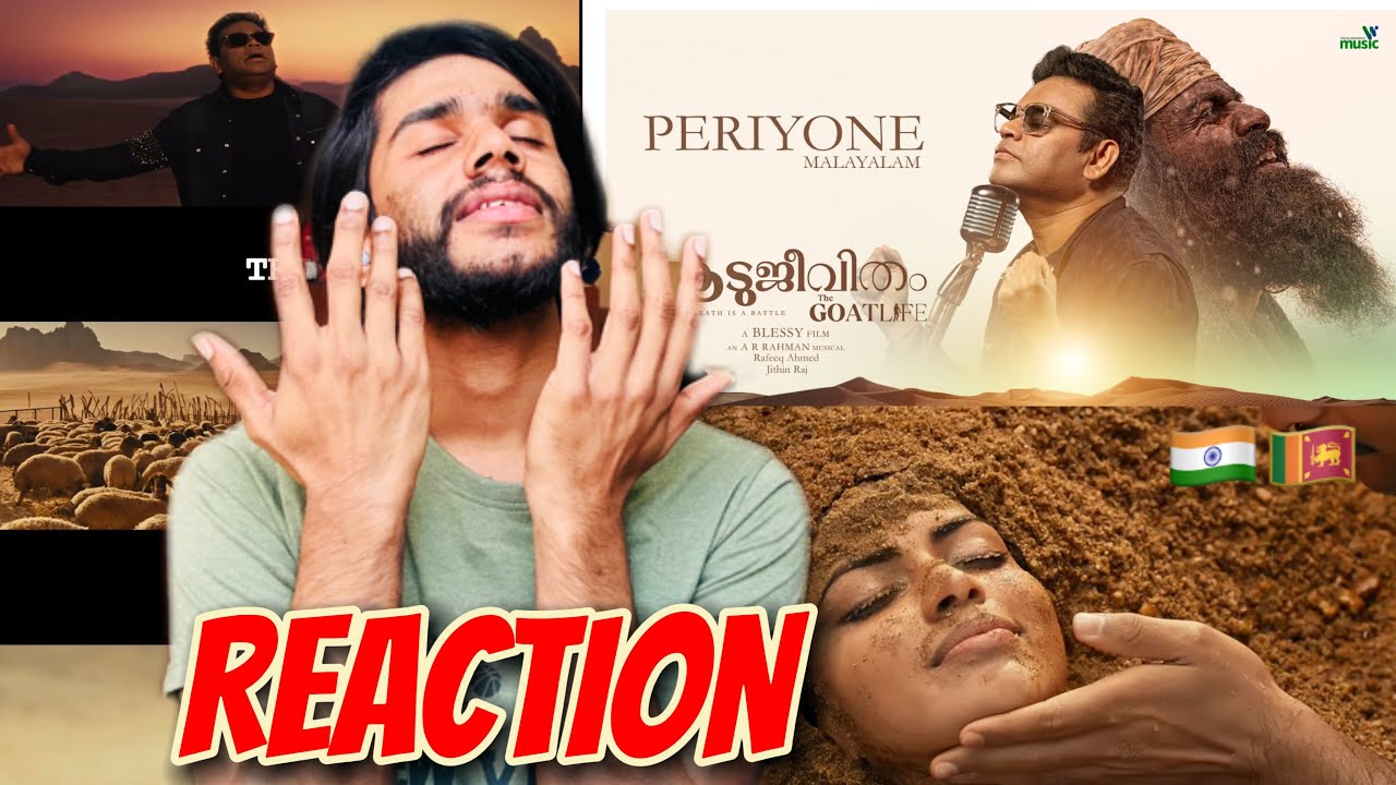 Periyone Song - Malayalam REACTION | The GoatLife | Aadujeevitham | A.R ...