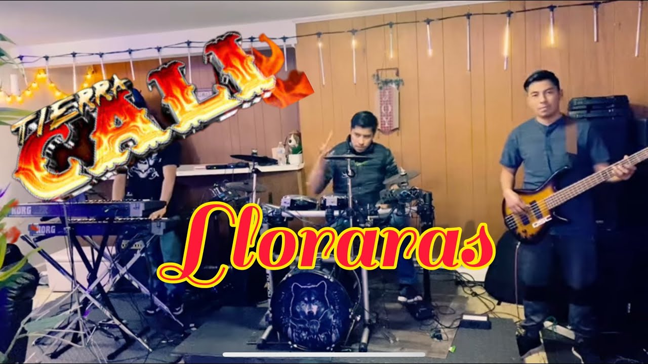 Lloraras-Tierra Cali (cover) - YouTube