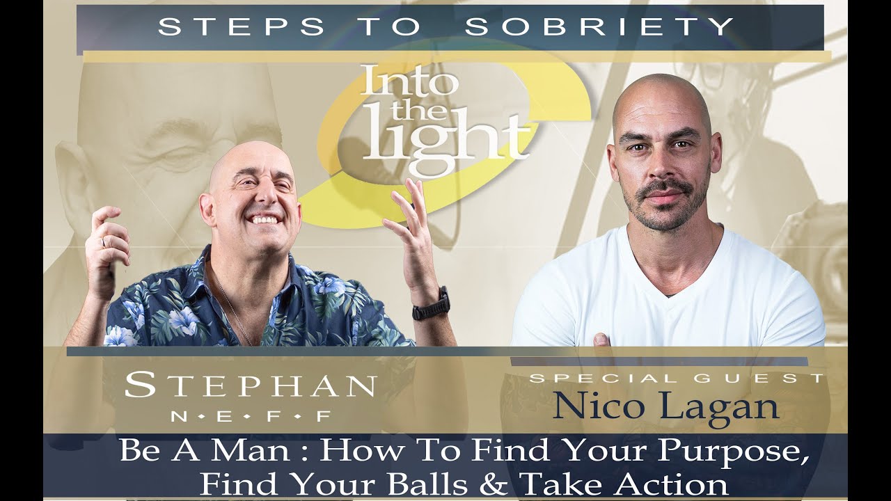 351 Nico Lagan: Be a man - How To Find Your Purpose, Your Balls & Take ...