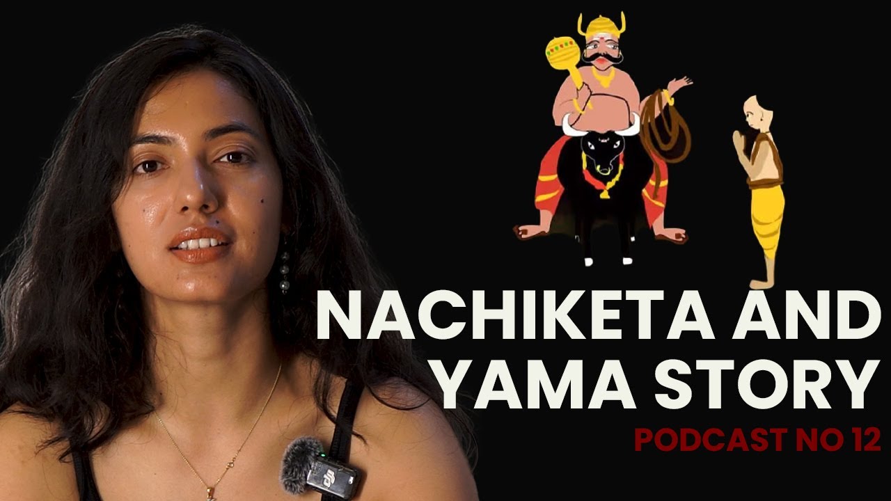 NACHIKETA AND YAMA STORY : PODCAST NO 12 - YouTube