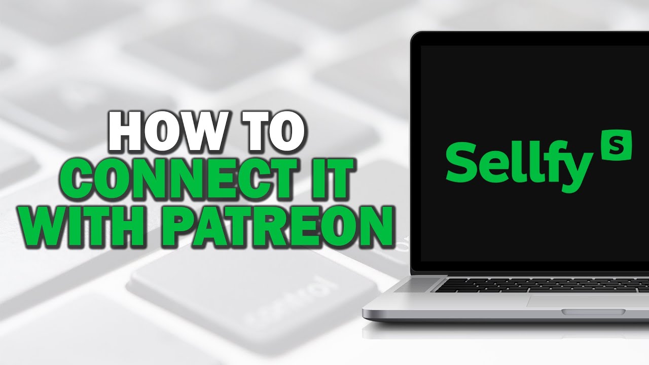 How to Connect Sellfy with Patreon (Quick Tutorial) - YouTube