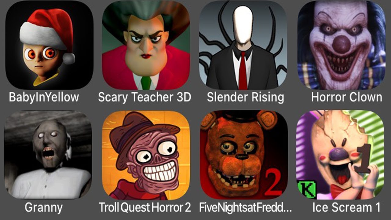 BabyInYellow , Scray Teacher 3D , Slender Rising , Horror Clown, Granny ...