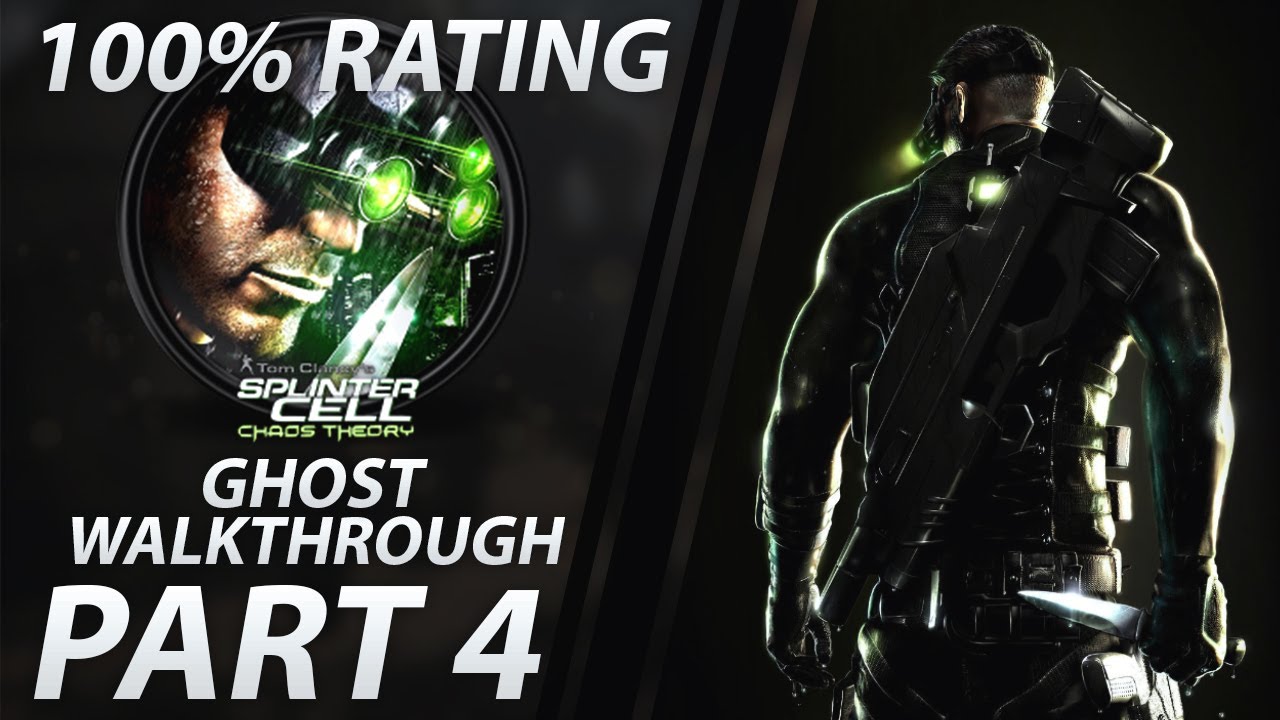 Splinter Cell: Chaos Theory | Ghost Walkthrough | Expert Part 4 ...