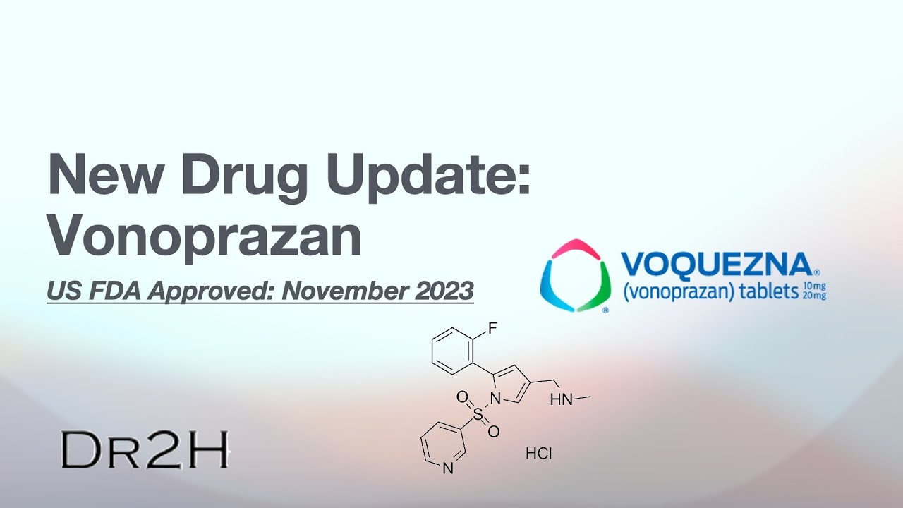 New Drug Update: Vonoprazan, Mechanism of Action, Chemistry, Metabolism ...