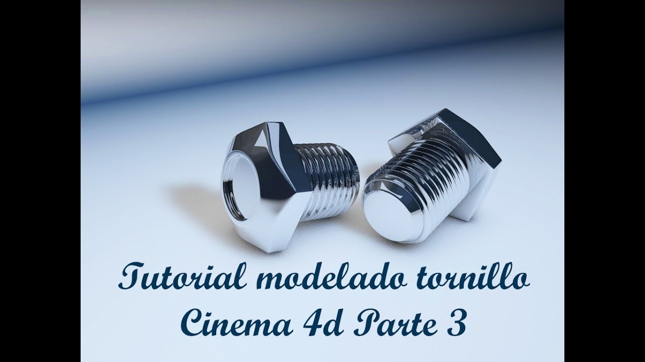 Tutorial modelado tornillo Cinema 4d parte 3 - YouTube
