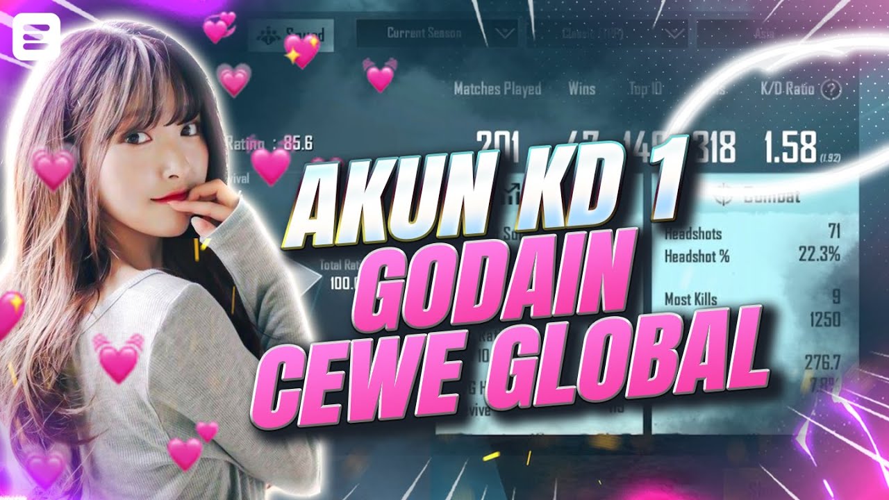 AKUN KD 1 GODAIN CEWE GLOBAL, GIMANA RESPONNYA? - PUBG MOBILE INDONESIA ...