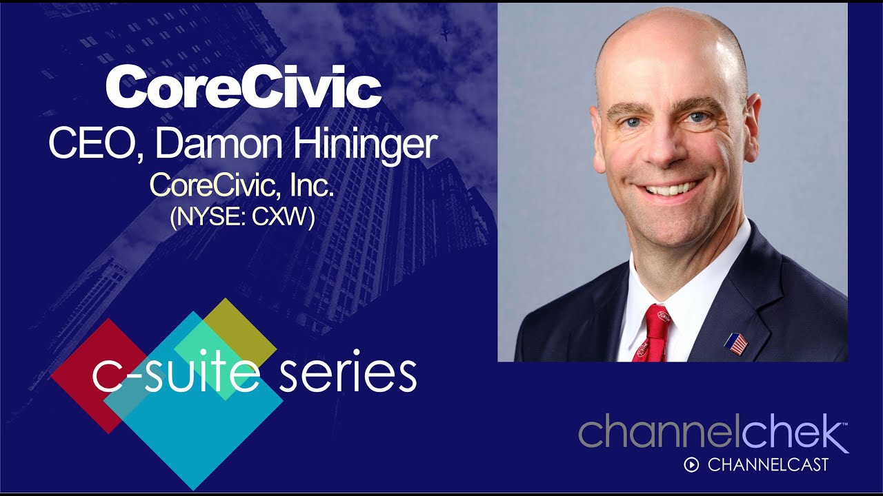C-Suite Interview with CoreCivic (CXW) President & CEO Damon Hininger ...