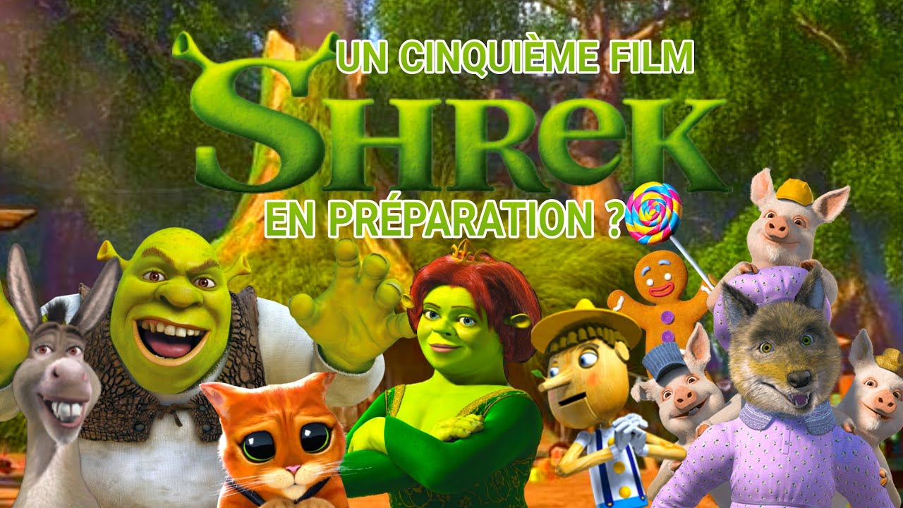 UN CINQUIÈME FILM SHREK EN PRÉPARATION ? - YouTube