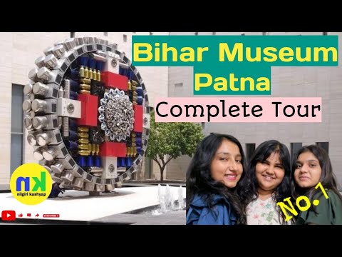 Bihar Museum Patna complete tour - YouTube