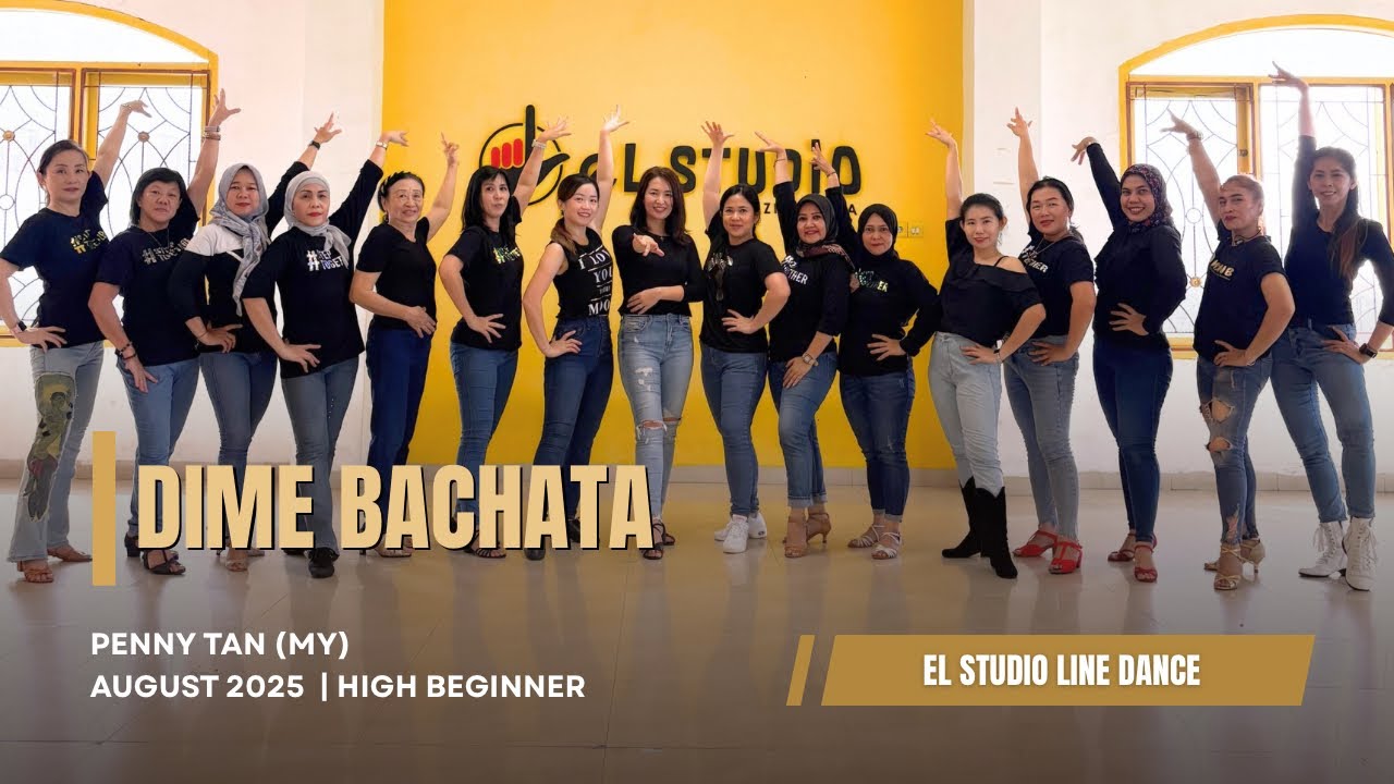 Dime Bachata • Line Dance • Penny Tan (MY) • El Studio • Step Together ...