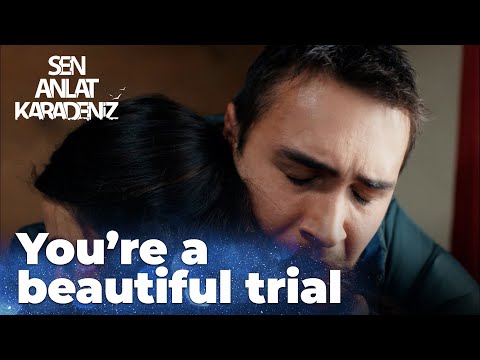 Qué prueba tan hermosa eres - Sen Anlat Karadeniz | Lifeline - Escenas cortas