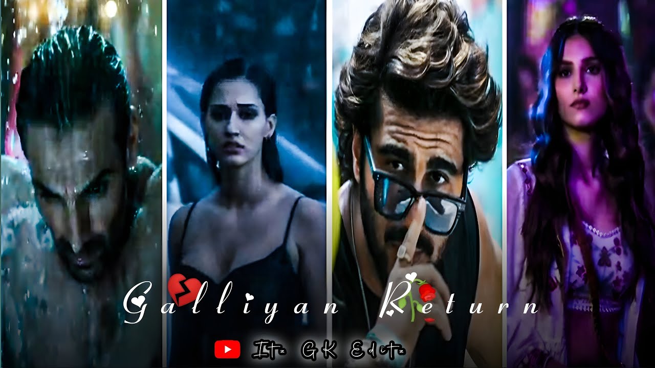 Galliyan 💕 Returns Song 🥀Status| 4k | EkVillain Returns || Galliyan ...