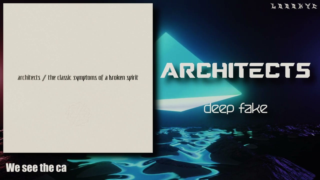 Architects - "deep fake" (LYRICS VIDEO - VISUALIZER) - YouTube