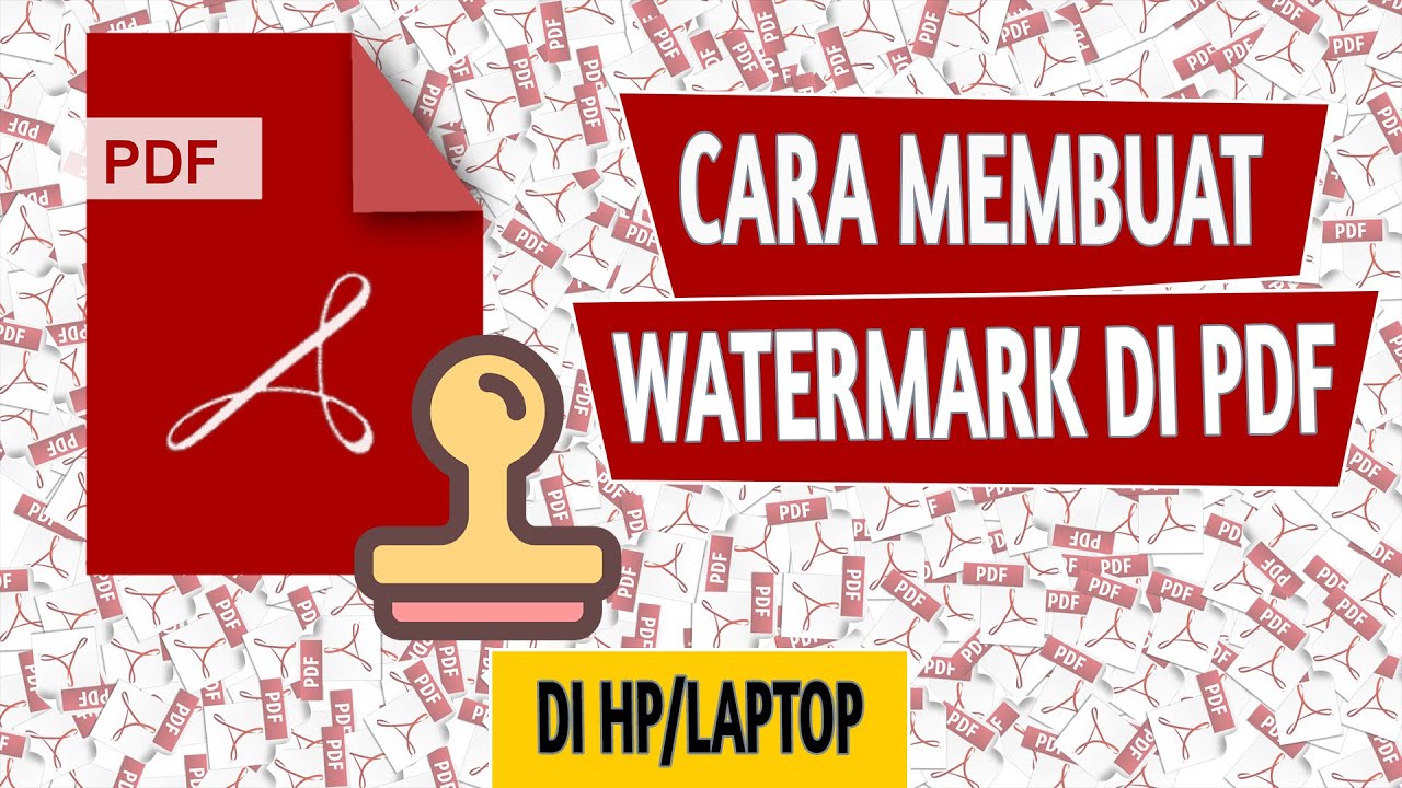 Cara Membuat Watermark di PDF di HP atau Laptop - YouTube