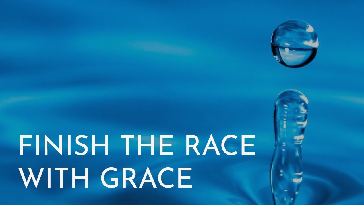 "Finish the Race with Grace" - Mike Underhill - House Church Sunday ...