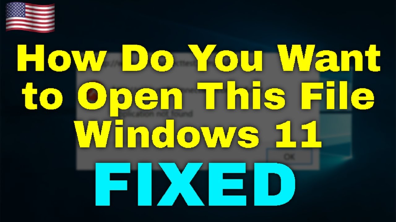 How to Fix How Do You Want to Open This File Windows 11 - YouTube