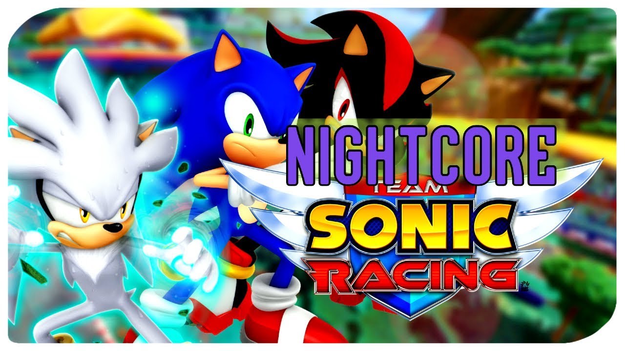 🎵Green Light Ride -Nightcore TEAM SONIC RACING - YouTube