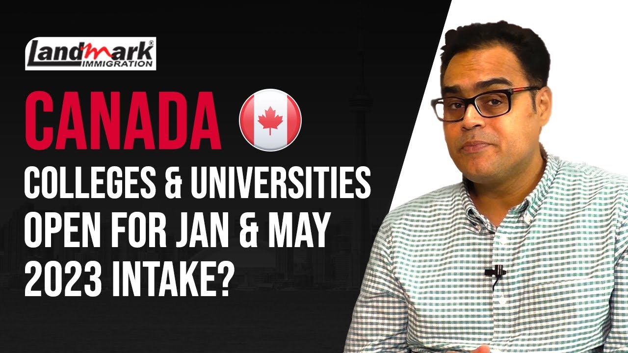 List Colleges & Universities Open Jan & May 2023 Intake | Study Visa ...
