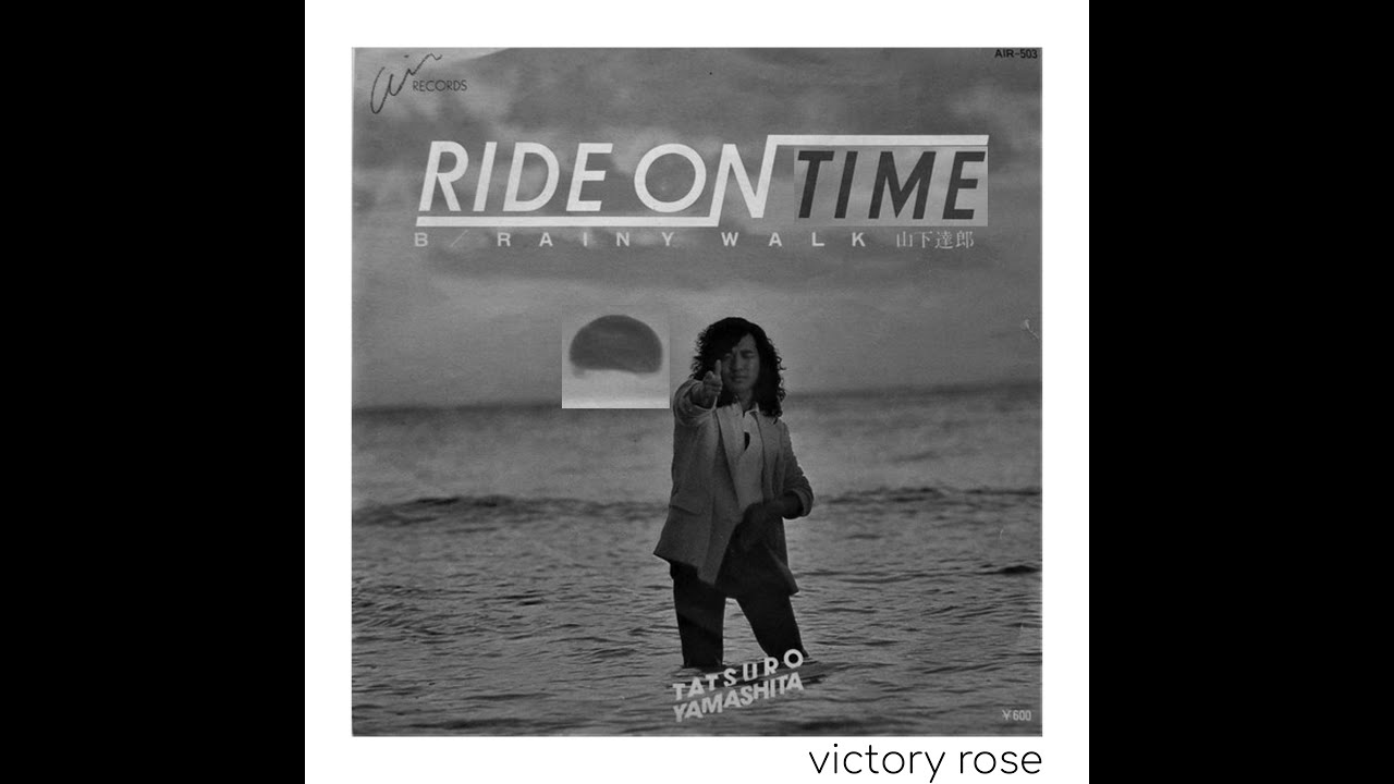 Tatsuro Yamashita - Ride On Time (Victory Rose's Future Funk Remix ...