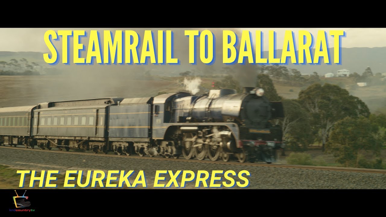 The Eureka Express: Steamrail To Ballarat Featuring R711 - YouTube