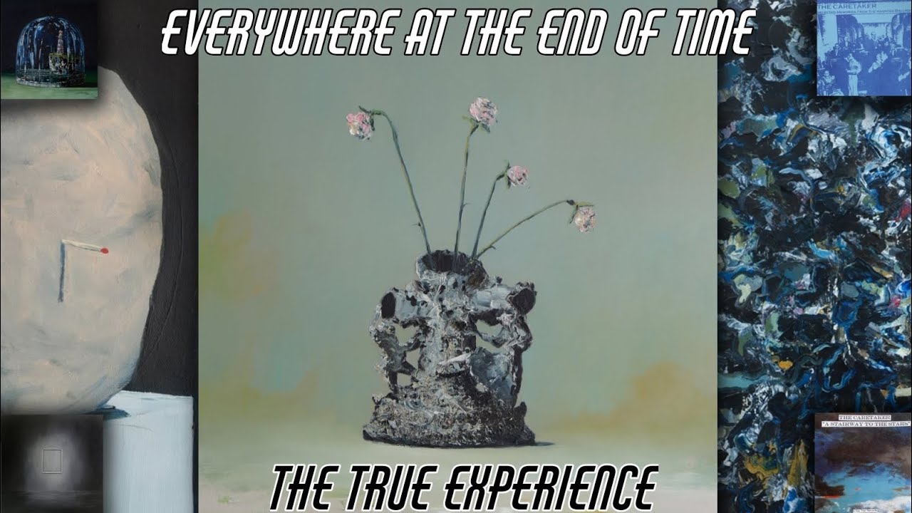 Everywhere At The End Of Time: STAGE 2 [THE TRUE EXPERIENCE - EATEOT ...