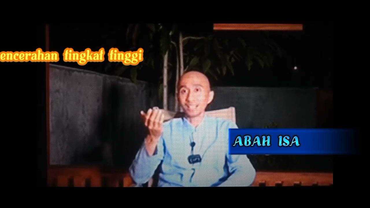 MENUJU MANUSIA YANG TERCERAHKAN||ABAH ISA - YouTube