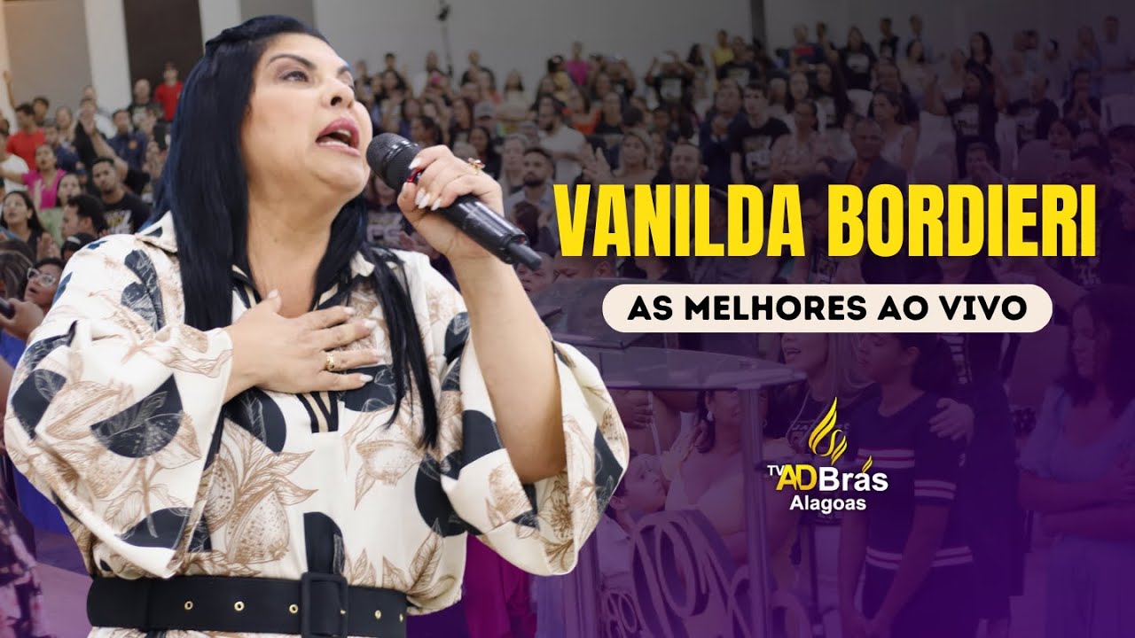 Vanilda Bordieri | Sucessos | AD Brás Alagoas 2023 - YouTube