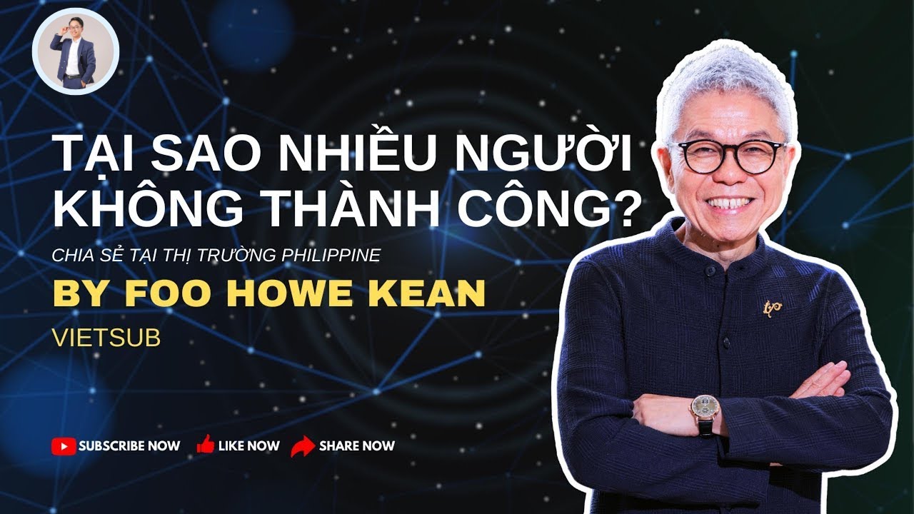 TẠI SAO NHIỀU NGƯỜI LÀM AMWAY KHÔNG THÀNH CÔNG -FCA. FC. FOO HOWE KEAN - AMWAY VIỆT NAM - HƯNG ...