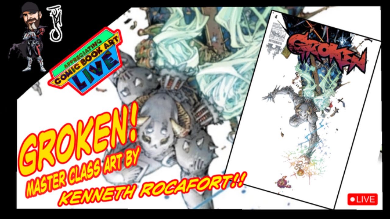 ACBA Live: GROKEN by Kenneth Rocafort!! - YouTube