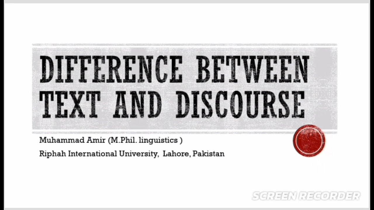 Difference between text and discourse what is Difference between text and discourse in ...
