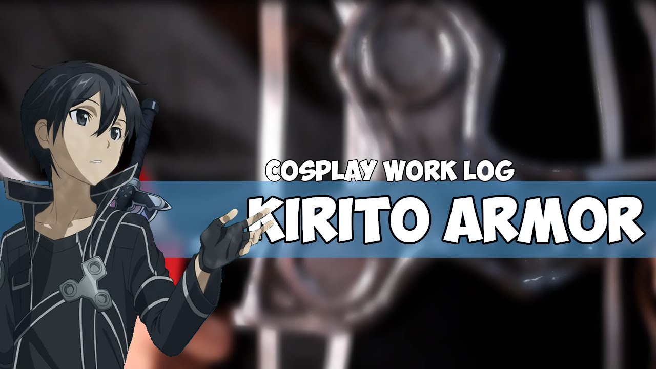 Sword Art Online Kirito Armor | Cosplay Work Log - YouTube