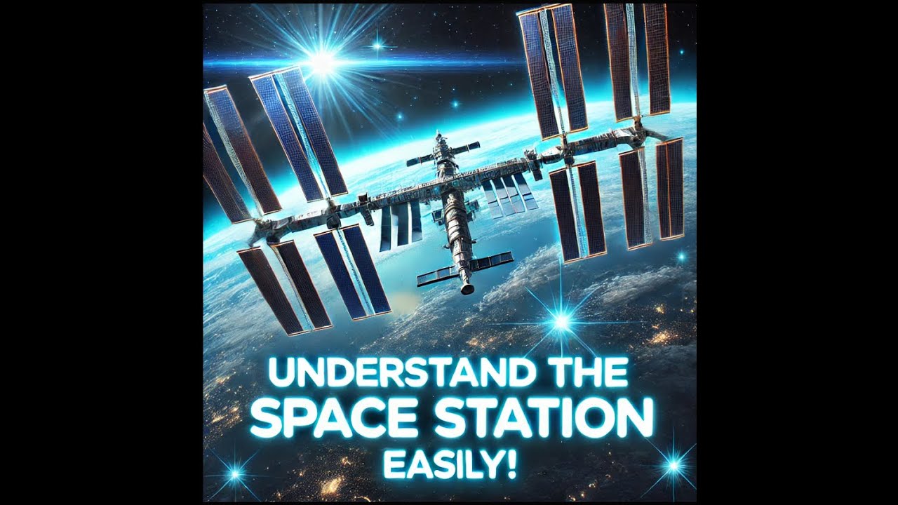 EASY Way to Understand the Space Station Today - YouTube