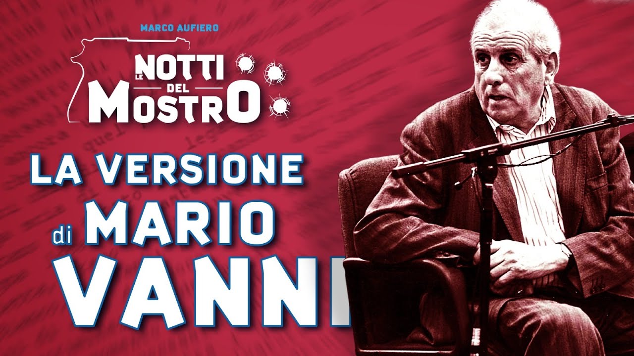 Mostro di Firenze - Le Notti del Mostro 3 - La versione di Mario Vanni - YouTube