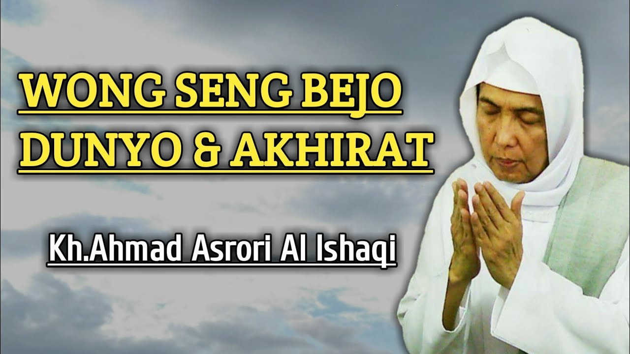 Kh.Ahmad Asrori Al Ishaqi || Amal Sholeh - YouTube