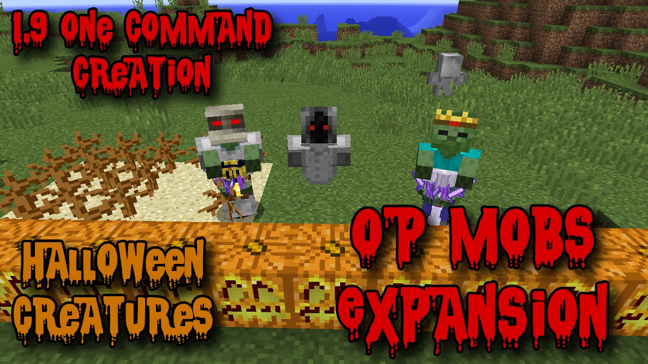 OP MOBS EXPANSION: Halloween Creatures- 1.9 One Command Block Creation ...
