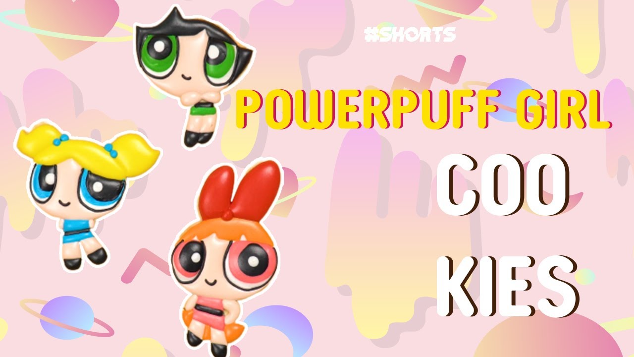 How to make POWERPUFF GIRLS Cookie | Cookiverse - YouTube