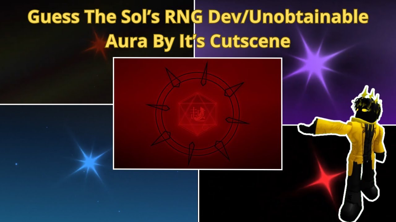 Guess The Dev/Unobtainable Aura By It's Cutscene | Sol's RNG - YouTube