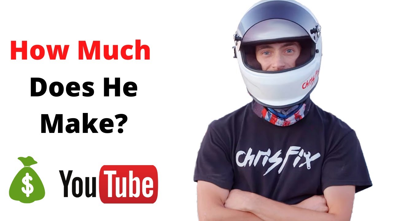 How Much Does ChrisFix Make on Youtube - YouTube