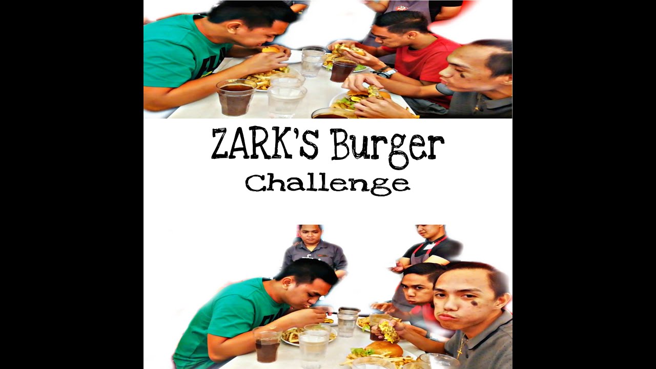 Zark's Burger Challenge SM Legazpi - YouTube