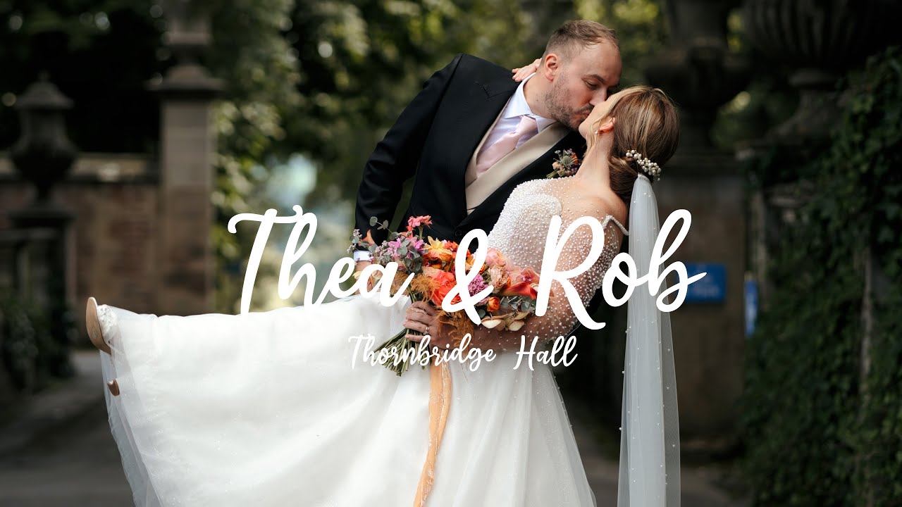 THEA & ROBERT // Thornbridge Hall // HITCHED PRODUCTIONS // 4K - YouTube