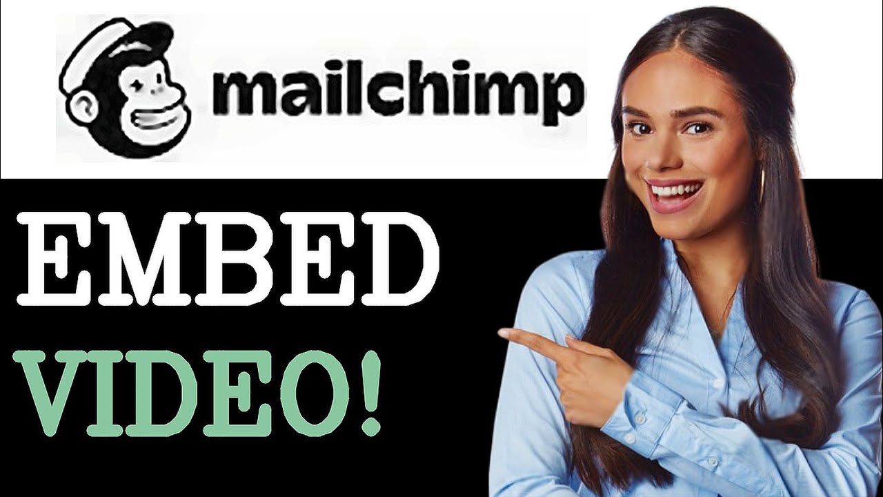 How To Embed A Video In Mailchimp Email (2025) - YouTube