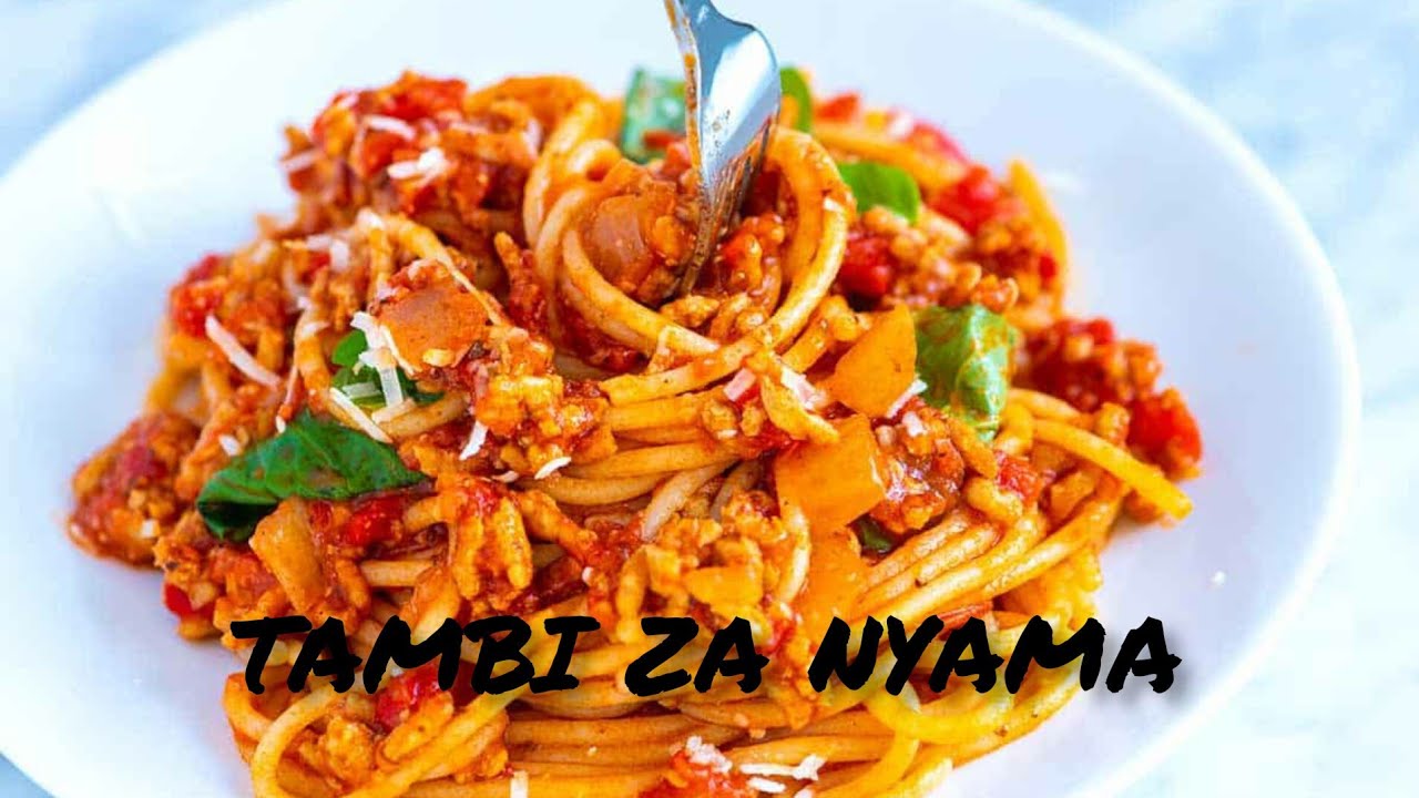 TAMBI ZA NYAMA /JINSI YA KUPIKA TAMBI ZA NYAMA/beef pasta recipe# ...
