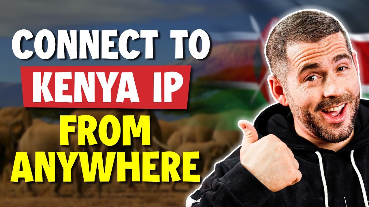 How to Get a Kenya IP Address From Anywhere - Best Kenya VPN - YouTube