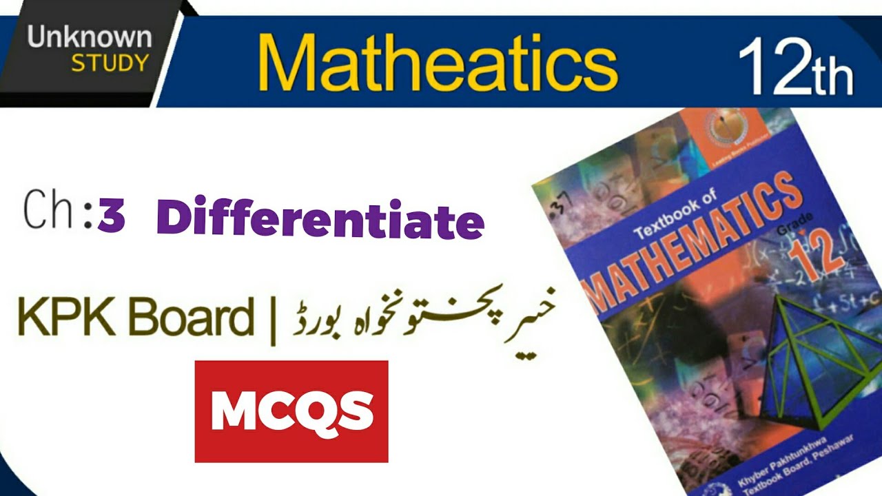 Ch 3 Differentiate CLass 12 Kpk 12th Math | MCQs | 2nd Year Math ...