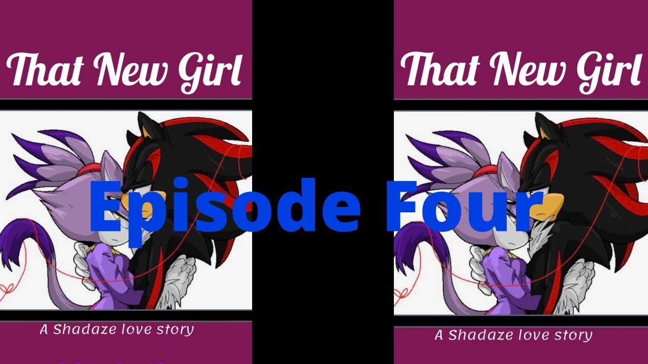 That New Girl(a Shadaze story) EP4 - YouTube