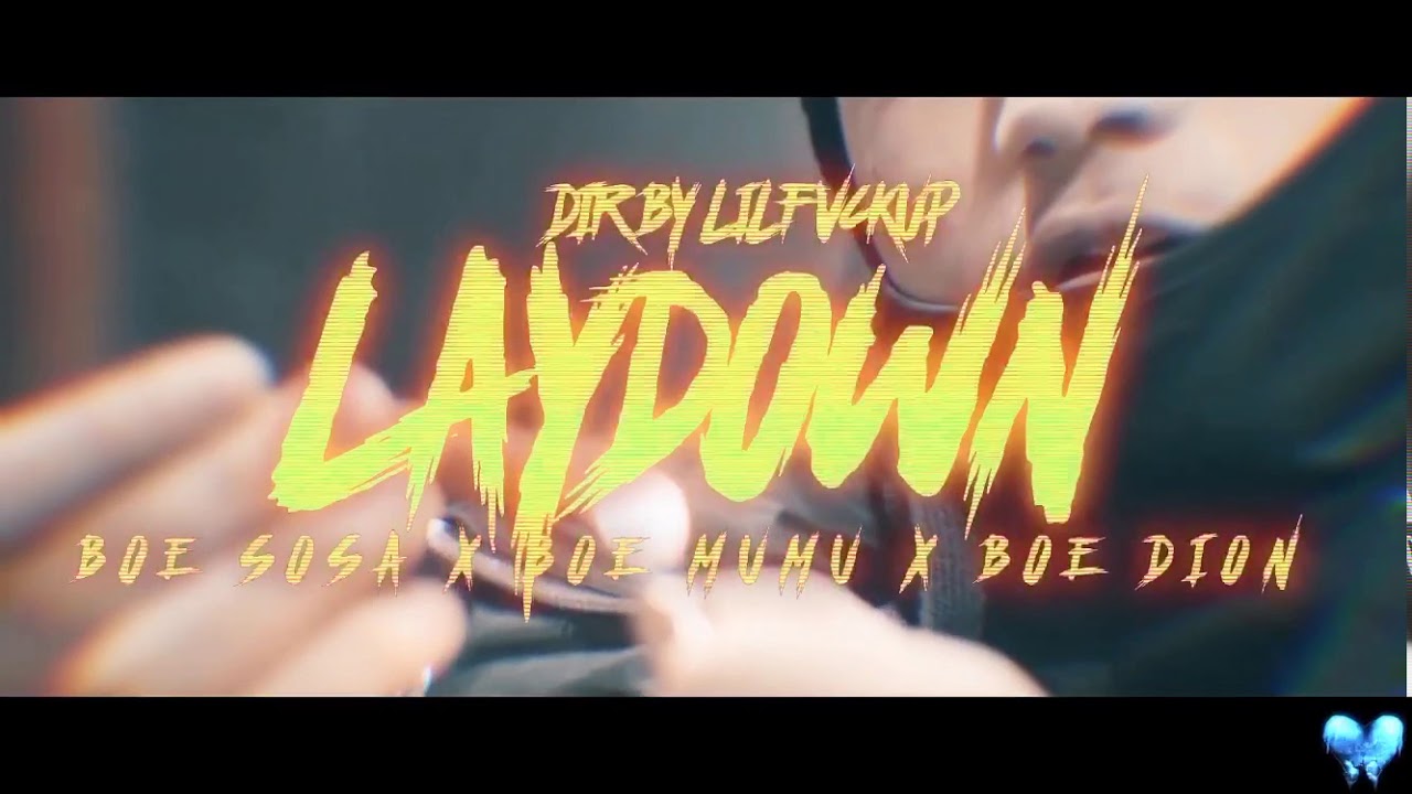 BOE Sosa Ft BOE Mumu & BOE Dion- Laydown - YouTube