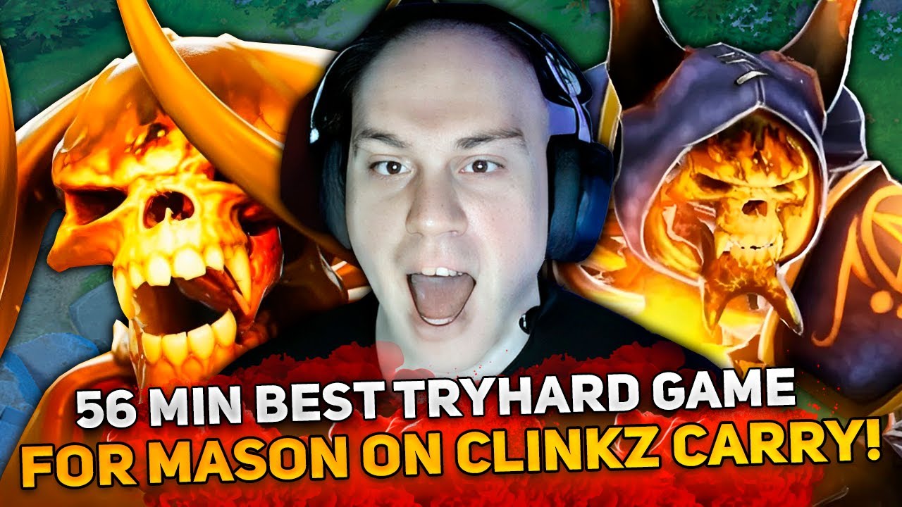 56 MIN BEST TRYHARD GAME for MASON on CLINKZ CARRY! - YouTube